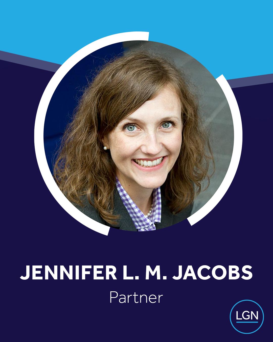 New Partner Feature: Jennifer L. M. Jacobs | Lockridge Grindal Nauen PLLP