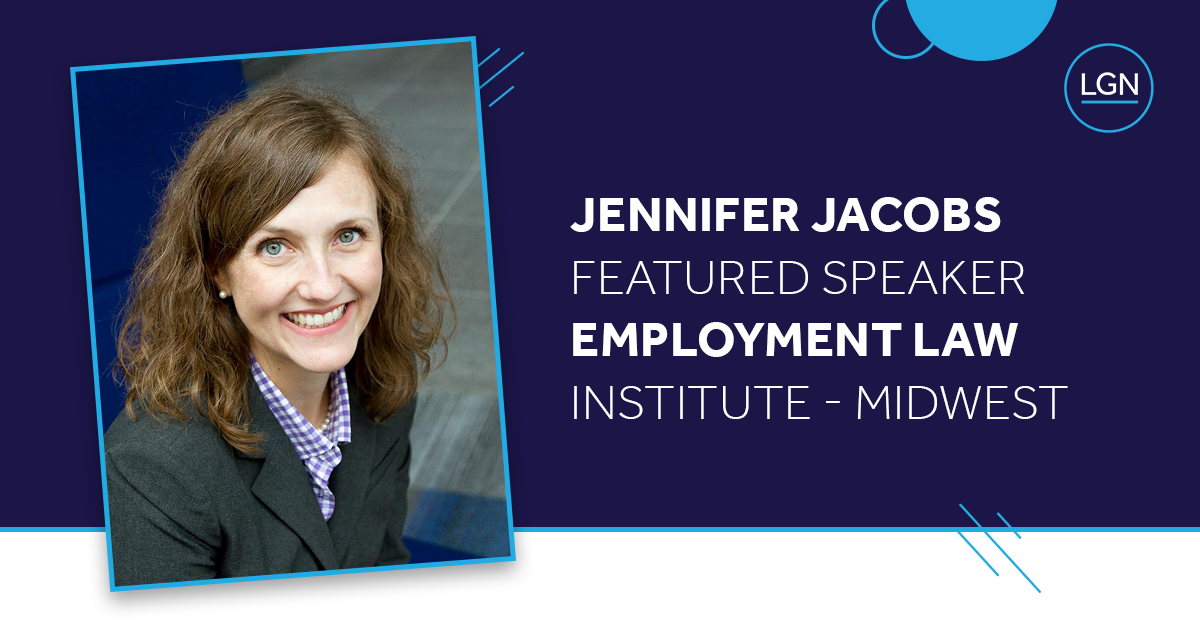Jennifer Jacobs Featured Speaker at Employment Law Institute ...