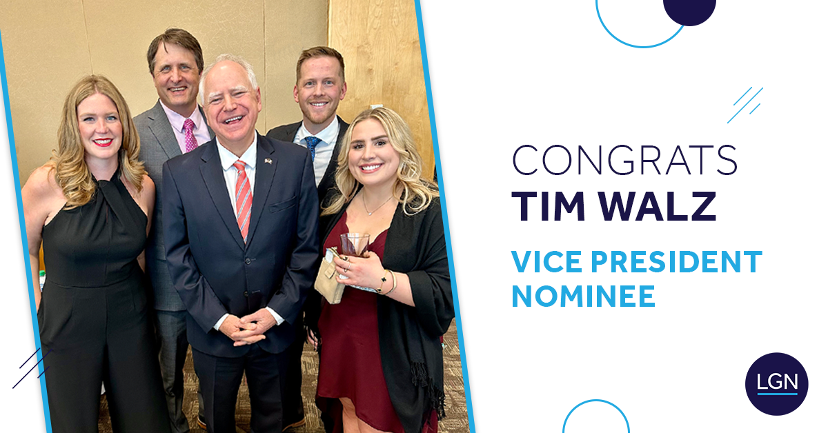 LGN Congratulates Tim Walz as Kamala Harris Running Mate Selection ...